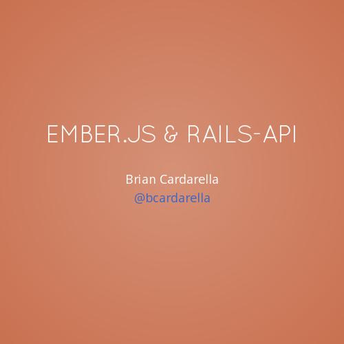 ember and rails api ember and rails api