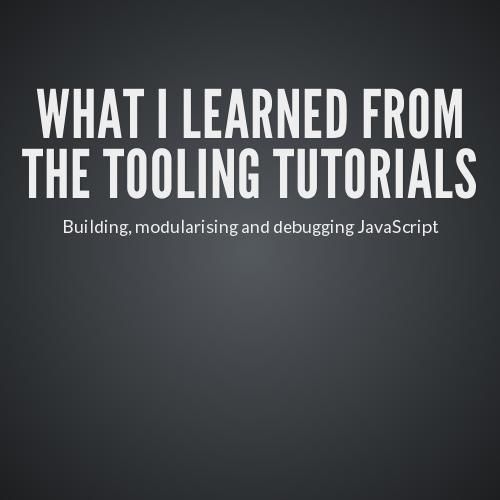 Javascript Building Modules And Debugging