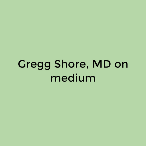 Presentations by Gregg Shore, MD