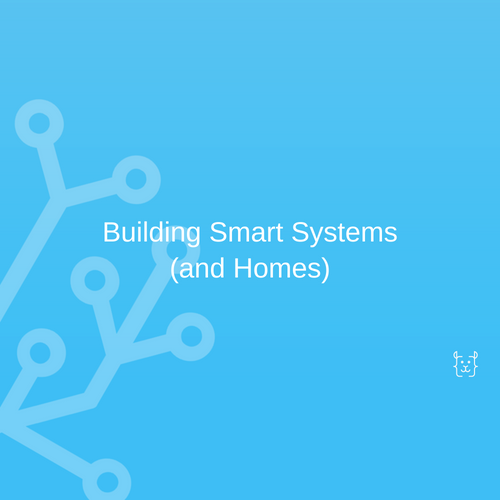 Building Smart Systems