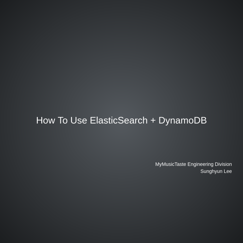 How To Use ElasticSearch + DynamoDB