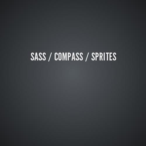 SASS / Compass / Sprites