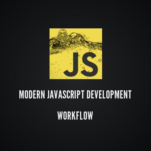 Javascript Development Workflow
