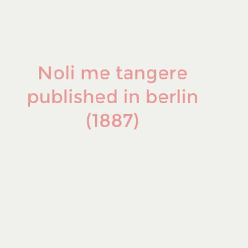 Noli me tangere published in berlin (1887)Noli me tangere published in ...