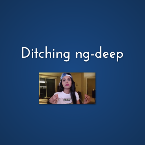 Ditching ng-deep