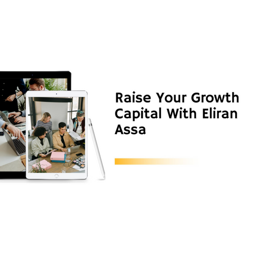 Ways to Growth a Capital With Eliran Assa