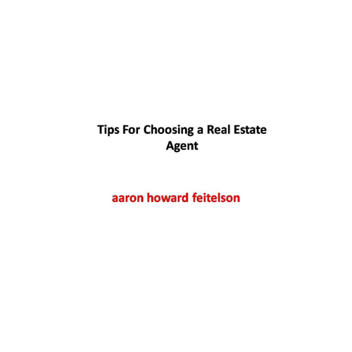 aaron howard feitelson - Tips For Choosing a Real Estate Agent