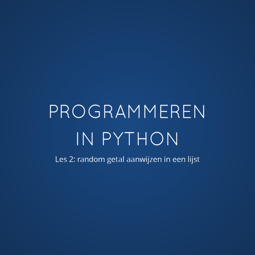 Python in de klas - Module 3 - Les 2