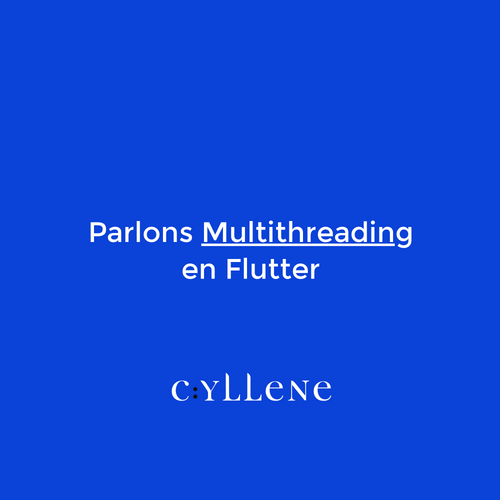 Parlons Multithreading en Flutter Parlons Multithreading en Flutter