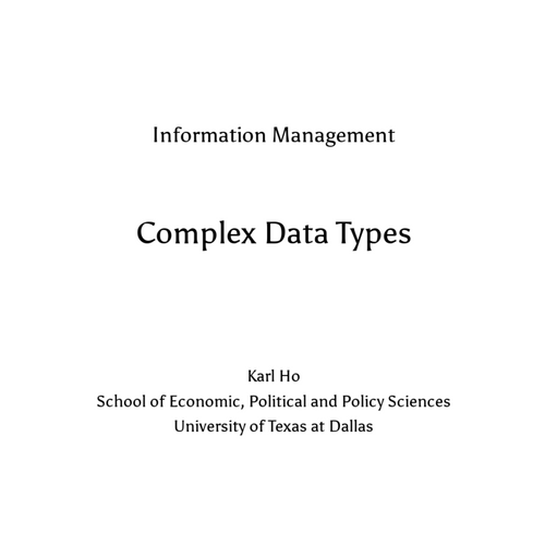 Information Management: Complex Data Type Information Management: Complex Data Type