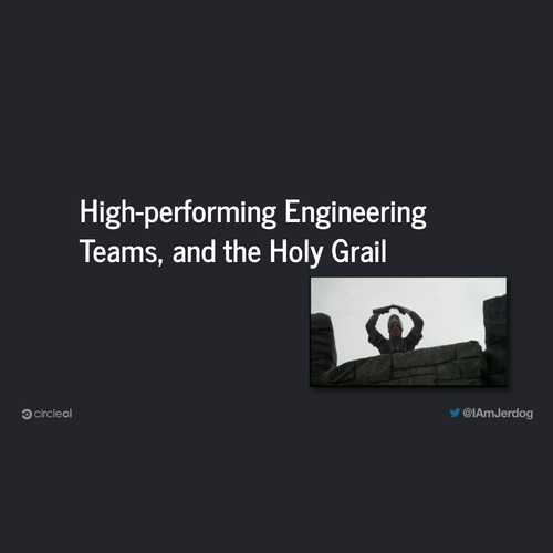 15min Metrics, High-performing teams, and the Holy Grail