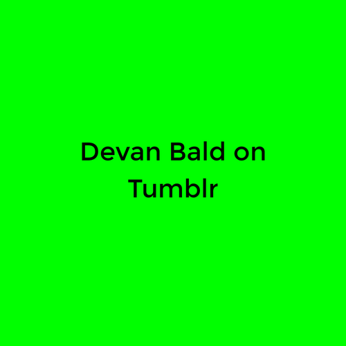 Devan Bald on Tumblr