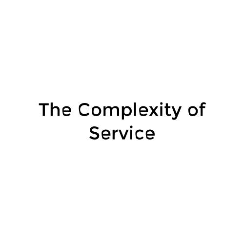 The Complexity of Service