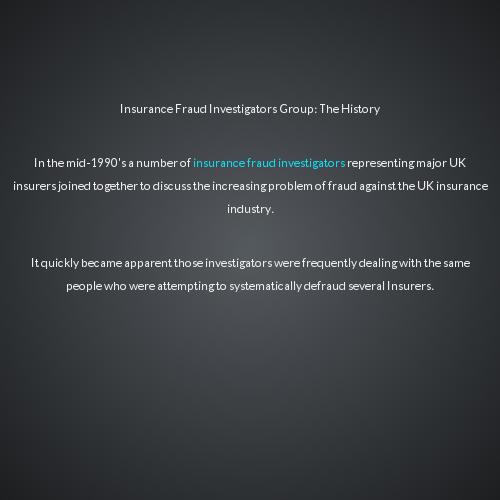 Insurance Fraud Investigators Group: The History