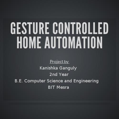 gesture controlled home automation