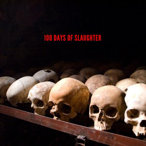 100 Days Of Slaughter