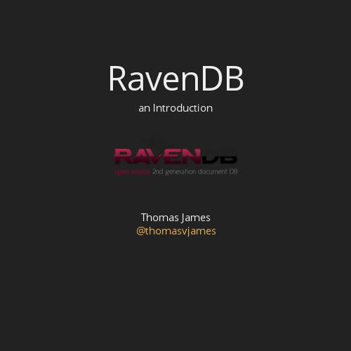 RavenDB, an Introduction