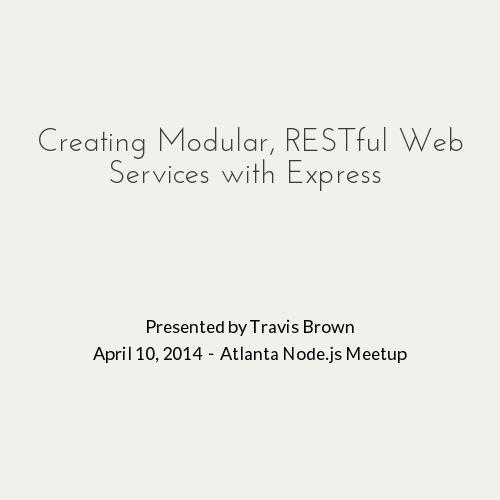 Creating Modular, RESTful Web Services Using Express