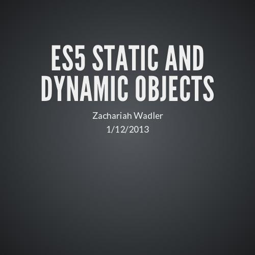 es5 static and dynamic objects